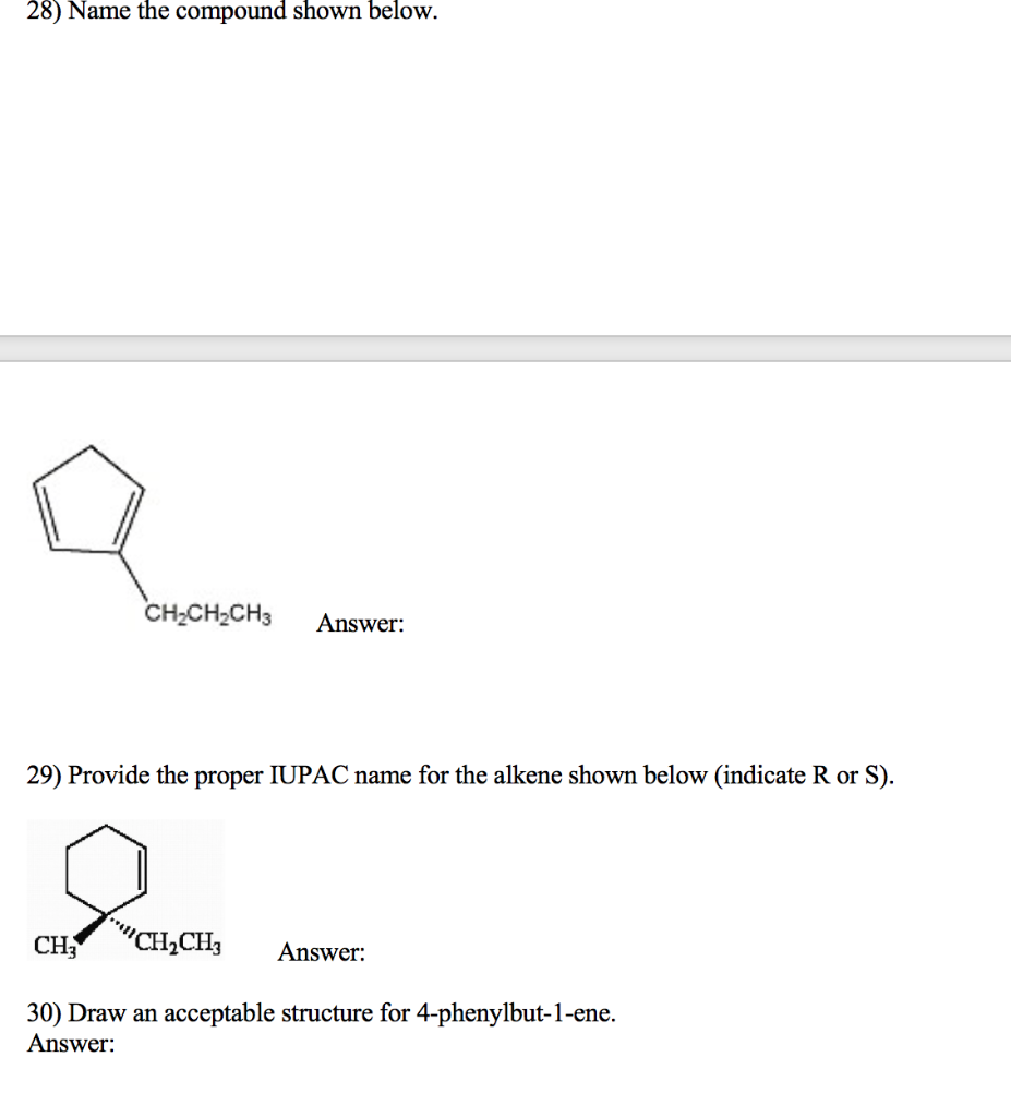 Solved 28) Name the compound shown below. CH2CH2CH3 Answer: | Chegg.com