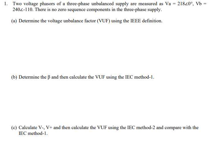 Solved 1. Two voltage phasors of a three-phase unbalanced | Chegg.com
