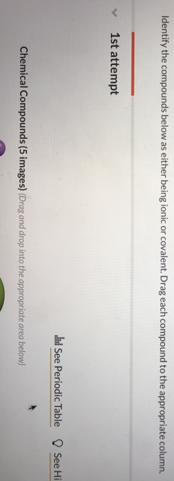 Solved Identify the compounds below as either being ionic or | Chegg.com