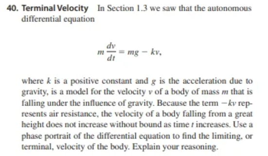 Solved 40. Terminal Velocity In Section 1.3 we saw that the | Chegg.com