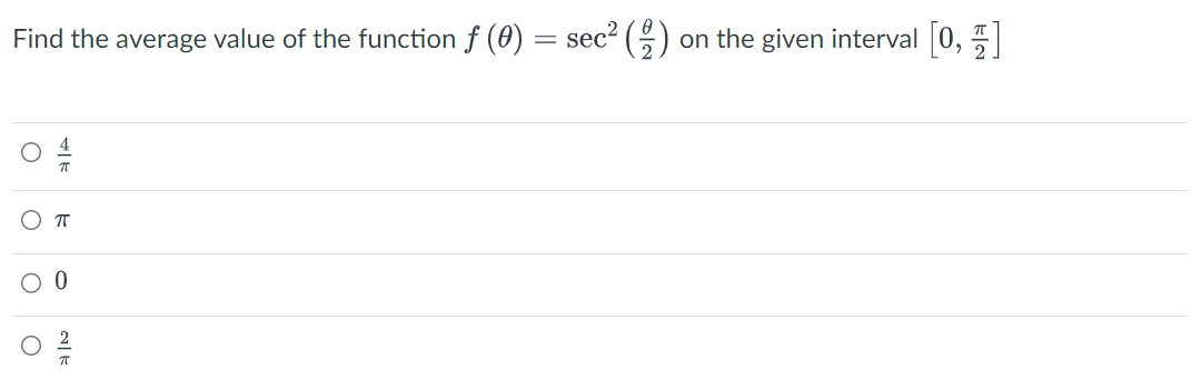 Solved Find the average value of the function f(θ)=sec2(2θ) | Chegg.com