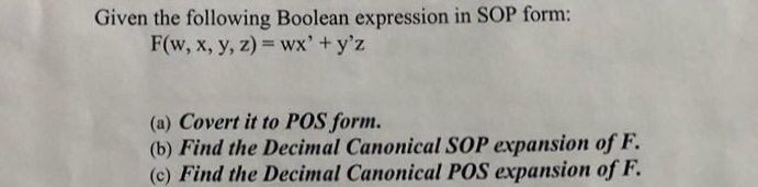 Solved Given the following Boolean expression in SOP form: | Chegg.com