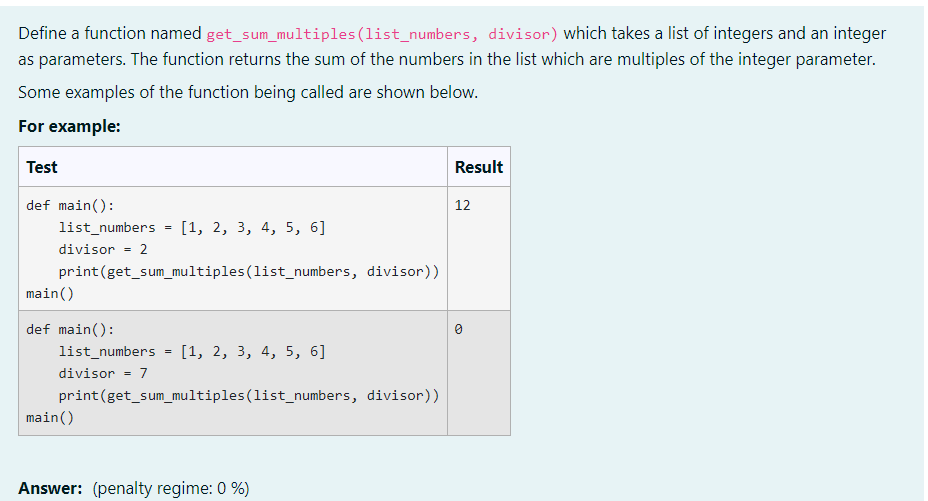 Solved Define a function named get_sum_multiples | Chegg.com