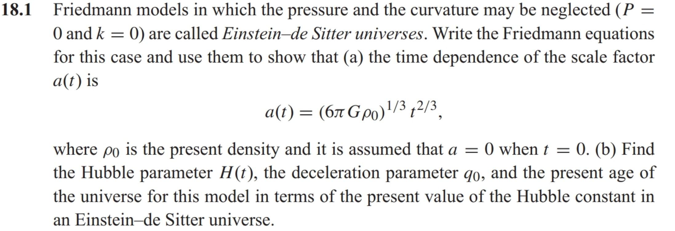 Solved 18.1 Friedmann models in which the pressure and the | Chegg.com