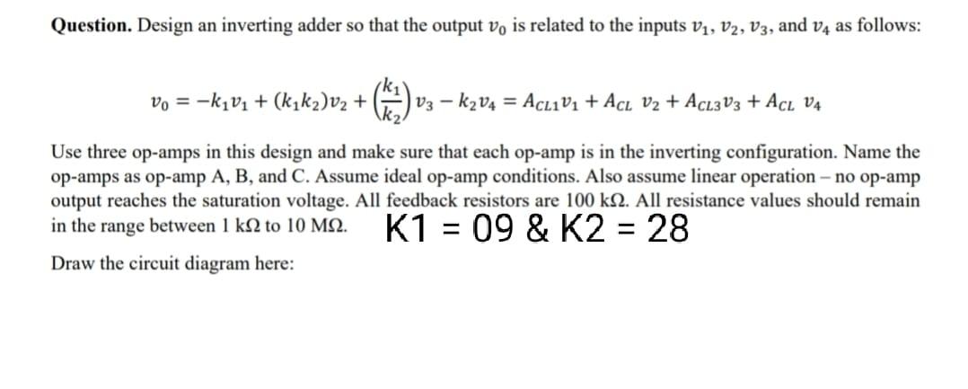 Solved Question. Design an inverting adder so that the | Chegg.com