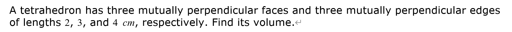 A tetrahedron has three mutually perpendicular faces | Chegg.com