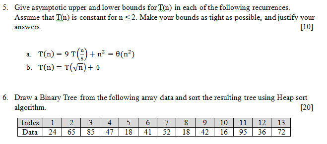 Solved 5. Give asymptotic upper and lower bounds for T(n) in | Chegg.com