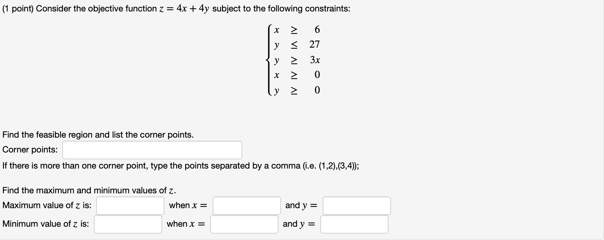 Solved 1 Point Consider The Objective Function Z 4x 4y