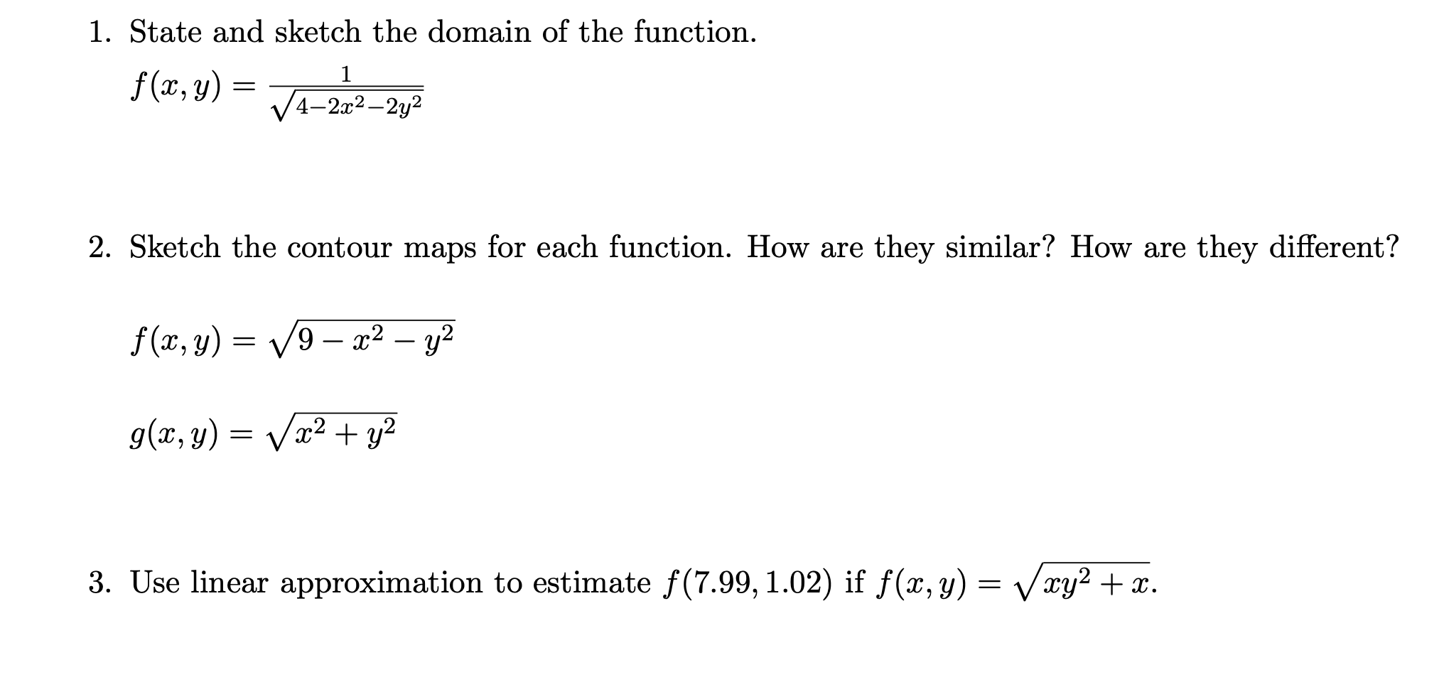Solved 1. State and sketch the domain of the function. 1 | Chegg.com