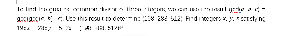 Solved To find the greatest common divisor of three | Chegg.com