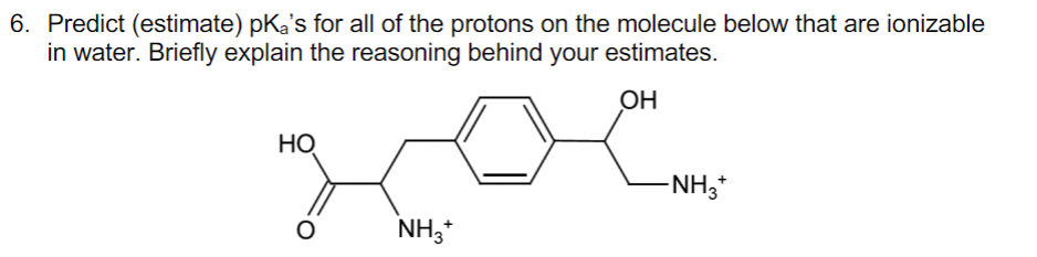 Solved 6. Predict (estimate) pKa 's for all of the protons | Chegg.com