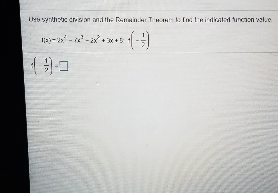 solved-use-synthetic-division-and-the-remainder-theorem-to-chegg