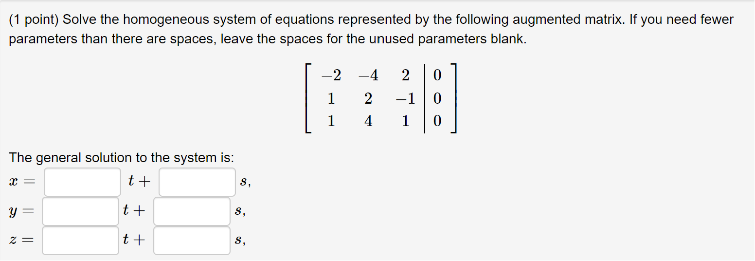 Solved (1 ﻿point) ﻿Solve the homogeneous system of equations | Chegg.com