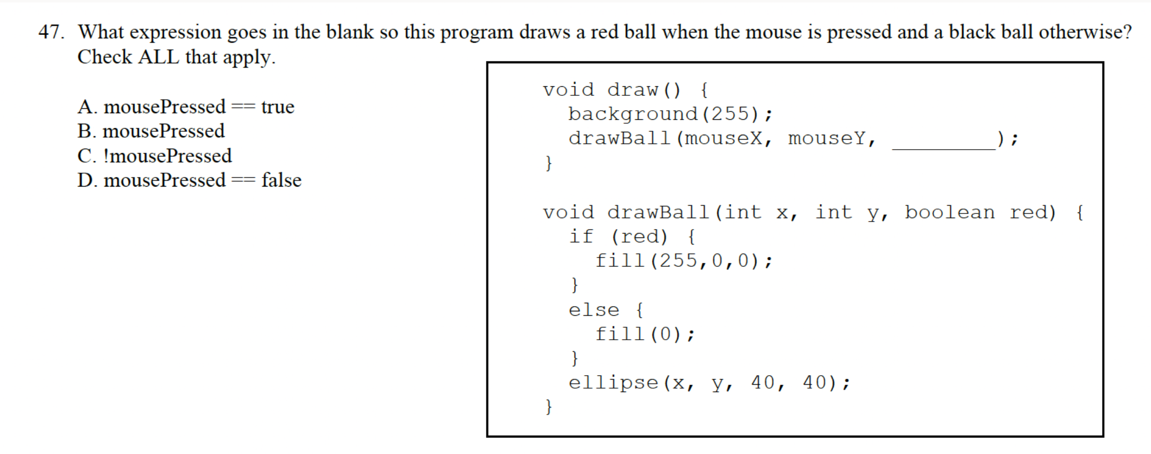 void draw() \{ background (255); drawBall (mouseX, | Chegg.com