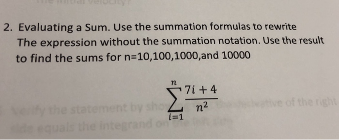 Solved 2. Evaluating a Sum. Use the summation formulas to | Chegg.com