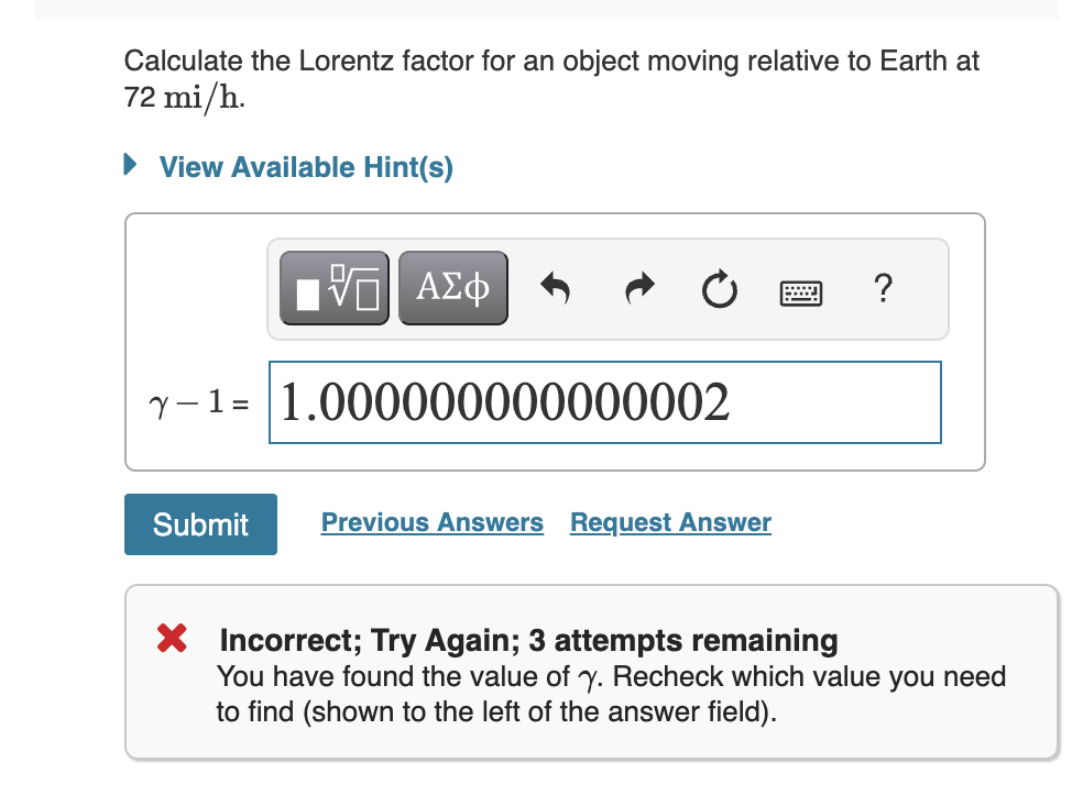 Solved Calculate the Lorentz factor for an object moving | Chegg.com