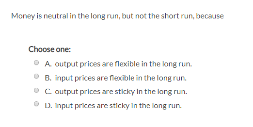 Solved Money is neutral in the long run, but not the short | Chegg.com