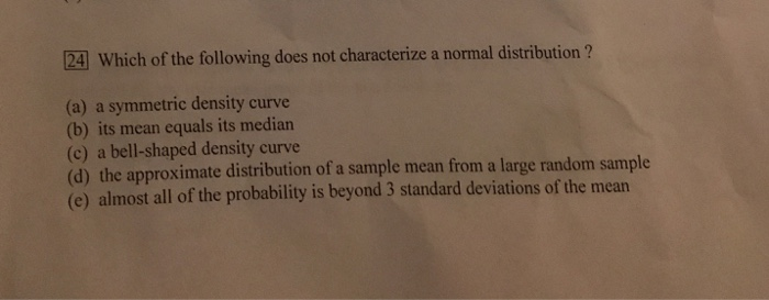 Solved 24 Which of the following does not characterize a | Chegg.com