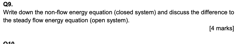 Solved Q9. Write down the non-flow energy equation (closed | Chegg.com