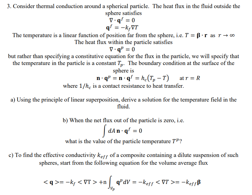 Solved 3. Consider thermal conduction around a spherical | Chegg.com
