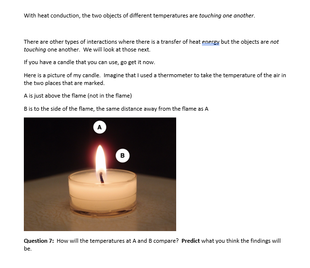 Solved With heat conduction, the two objects of different | Chegg.com