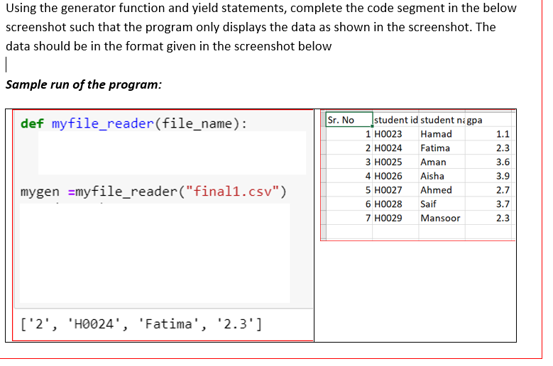 Solved Using the generator function and yield statements, | Chegg.com