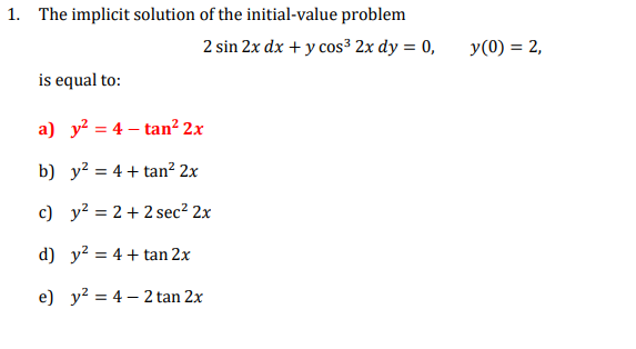 Solved 1. The implicit solution of the initial-value problem | Chegg.com