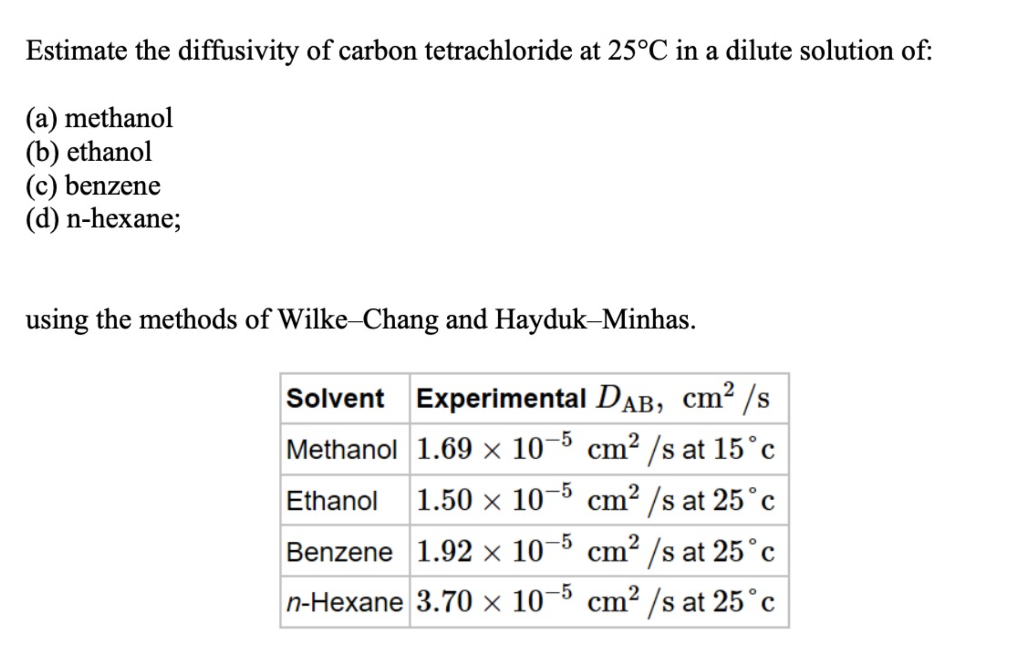 Solved Estimate the diffusivity of carbon tetrachloride at | Chegg.com