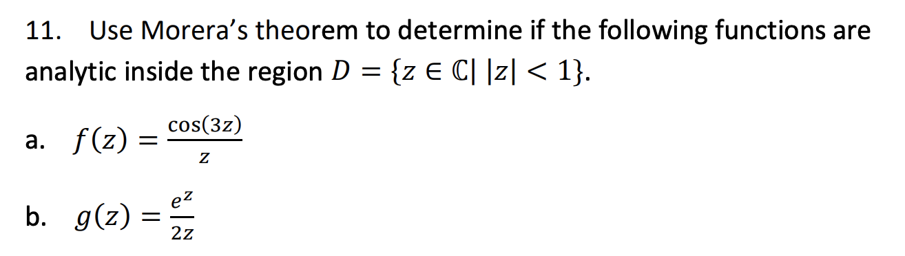 Solved 11. Use Morera's theorem to determine if the | Chegg.com