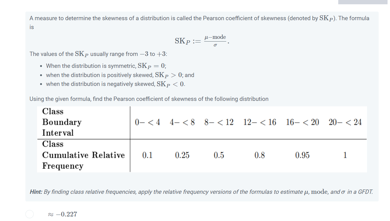 Solved A measure to determine the skewness of a distribution | Chegg.com