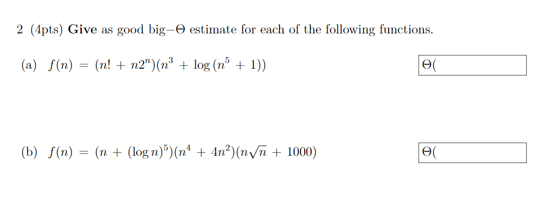 Solved 2 (4pts) Give as good big-O estimate for each of the | Chegg.com