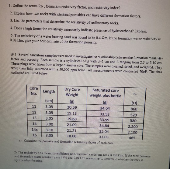 Solved 1. Define the terms Ro, formation resistivity factor, | Chegg.com