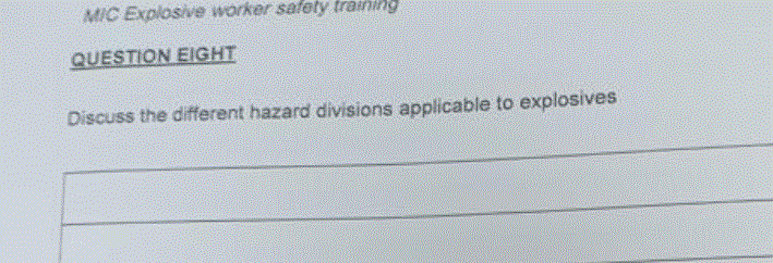 Solved MIC Explosive worker safety training QUESTION EIGHT | Chegg.com