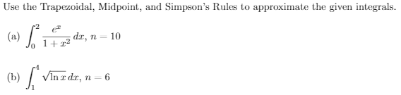 Solved Use the Trapezoidal, Midpoint, and Simpson's Rules to | Chegg.com