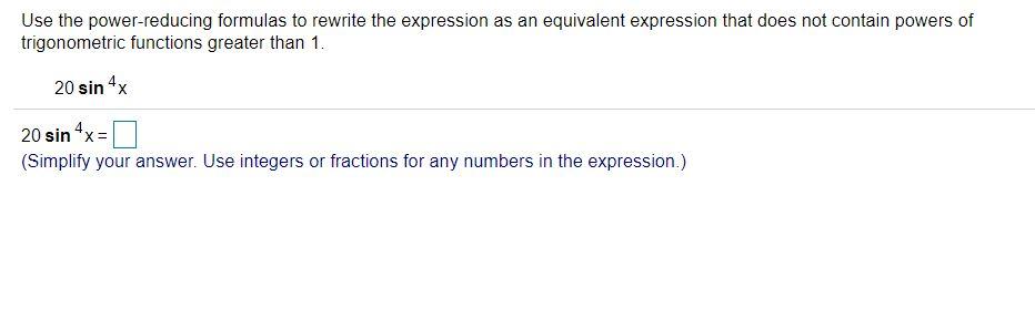 Solved Use the power-reducing formulas to rewrite the | Chegg.com