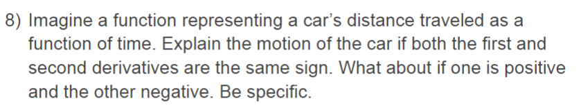 Solved 8) Imagine a function representing a car's distance | Chegg.com