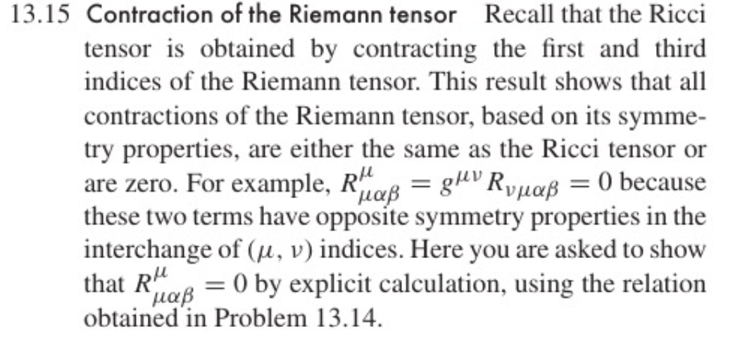 Solved 13.15 ﻿Contraction of ﻿the Riemann tensor Recall that | Chegg.com