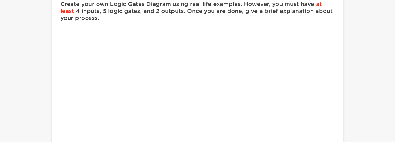 Create your own Logic Gates Diagram using real life | Chegg.com