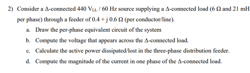 Solved 2) Consider a Δ-connected 440 VLL/60 Hz source | Chegg.com