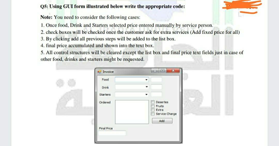 Solved Q5: Using GUI form illustrated below write the | Chegg.com