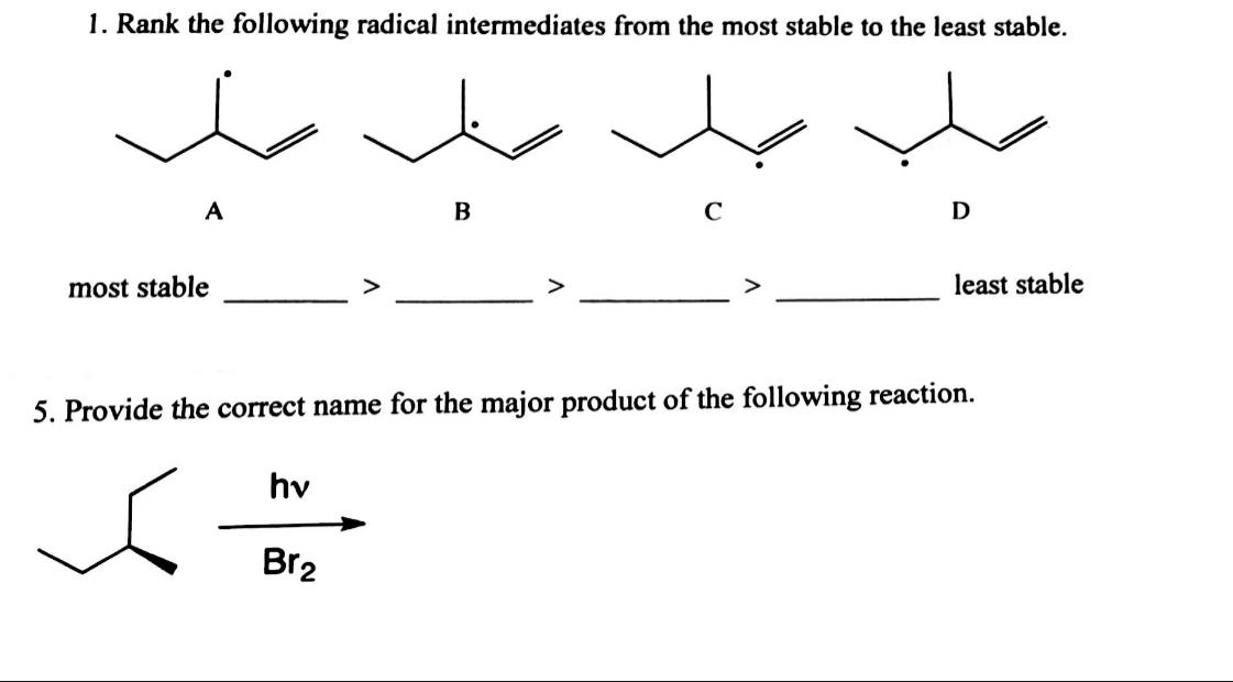 Solved 1. Rank the following radical intermediates from the | Chegg.com