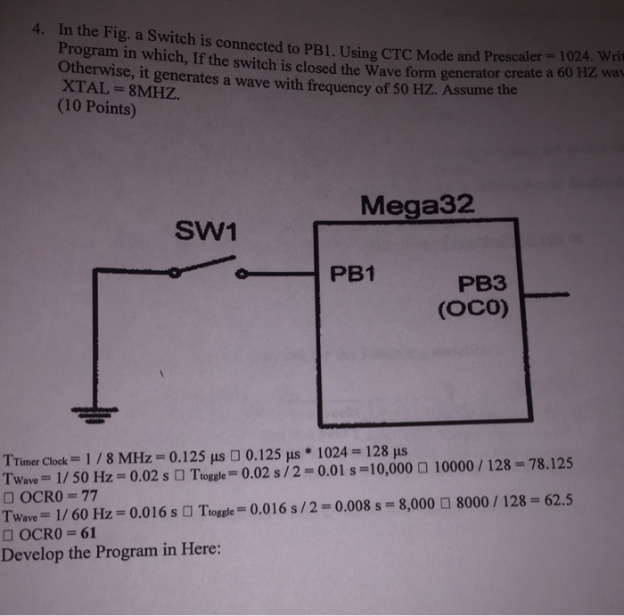 Solved e Fig, a Switch is connected to PB1. Using CTC Mode | Chegg.com