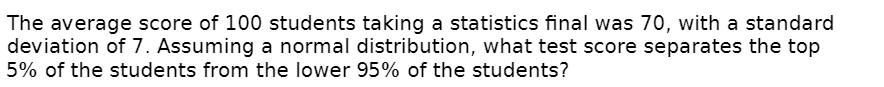 Solved The average score of 100 students taking a statistics | Chegg.com
