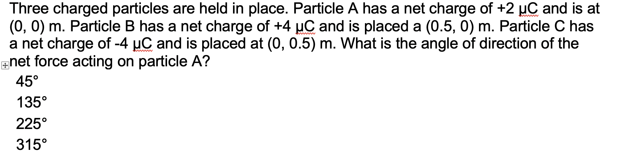 Solved From my understanding, I should be using F = kqq/r^2 | Chegg.com