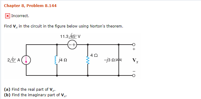 Solved Chapter 8, Problem 8.144 X Incorrect. Find V, in the | Chegg.com
