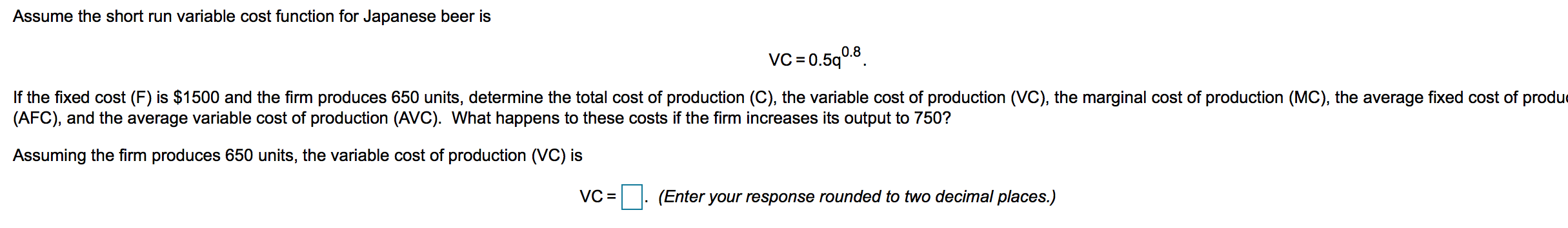 Solved Assume the short run variable cost function for | Chegg.com
