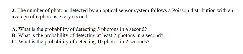 Solved 3. ﻿The number of photons detected by an optical | Chegg.com