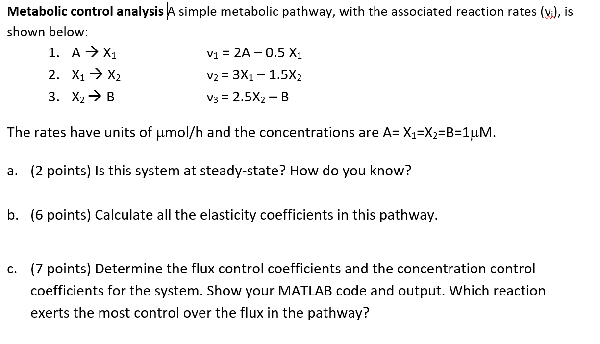 Solved Metabolic control analysis a simple metabolic | Chegg.com