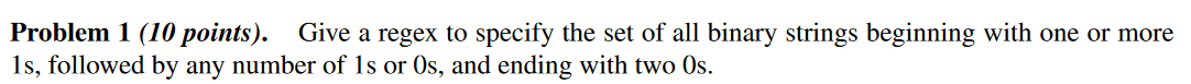 Solved Problem 1 (10 points). Give a regex to specify the | Chegg.com