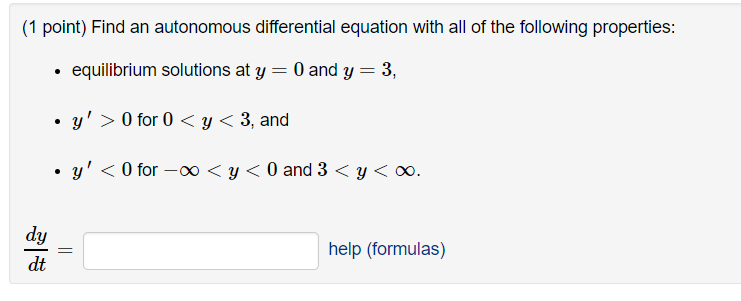 Solved (1 point) Find an autonomous differential equation | Chegg.com